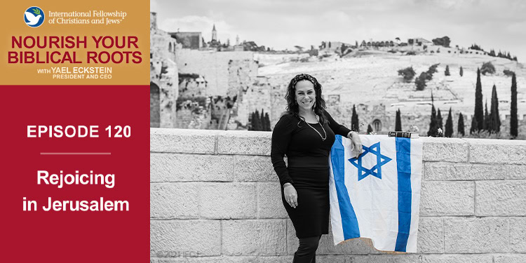 Rejoicing in Jerusalem - IFCJ