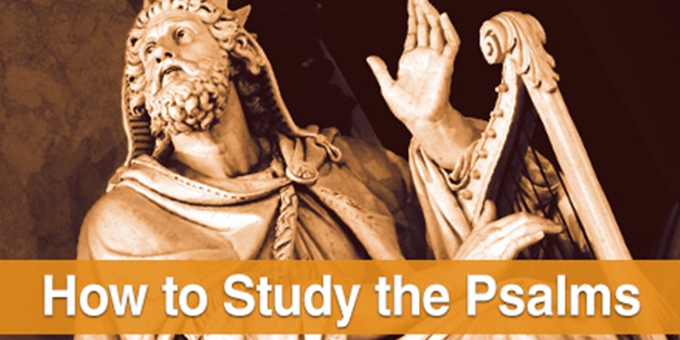 How to Study the Psalms - IFCJ